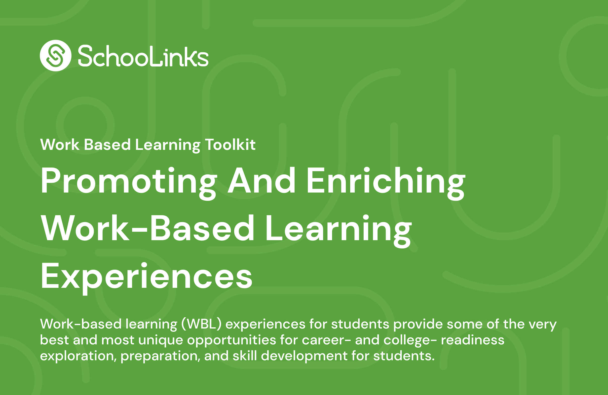 Work Based Learning Toolkit For College And Career Opportunities